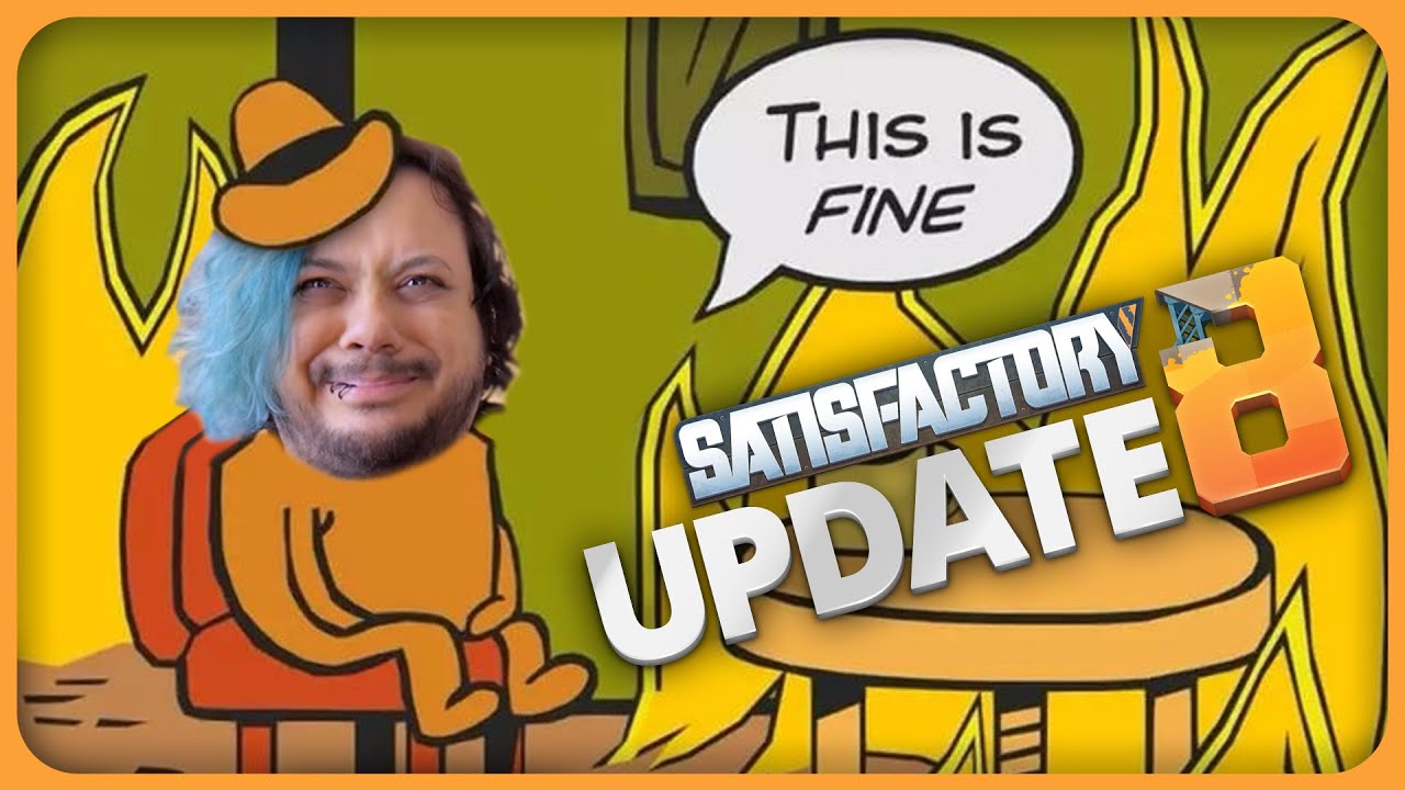 L'Update 8 et ses problèmes - Satisfactory France